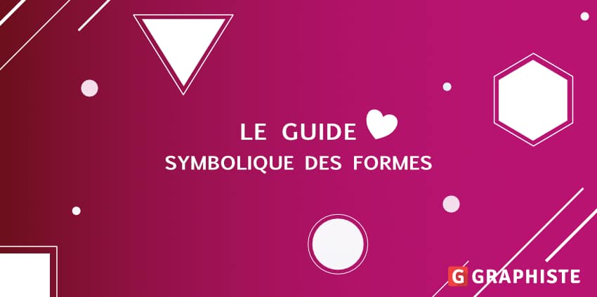 Tout savoir sur la signification des formes - Graphiste Blog