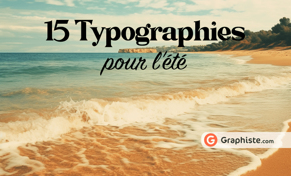 15 typographies à télécharger pour l'été - Graphiste Blog